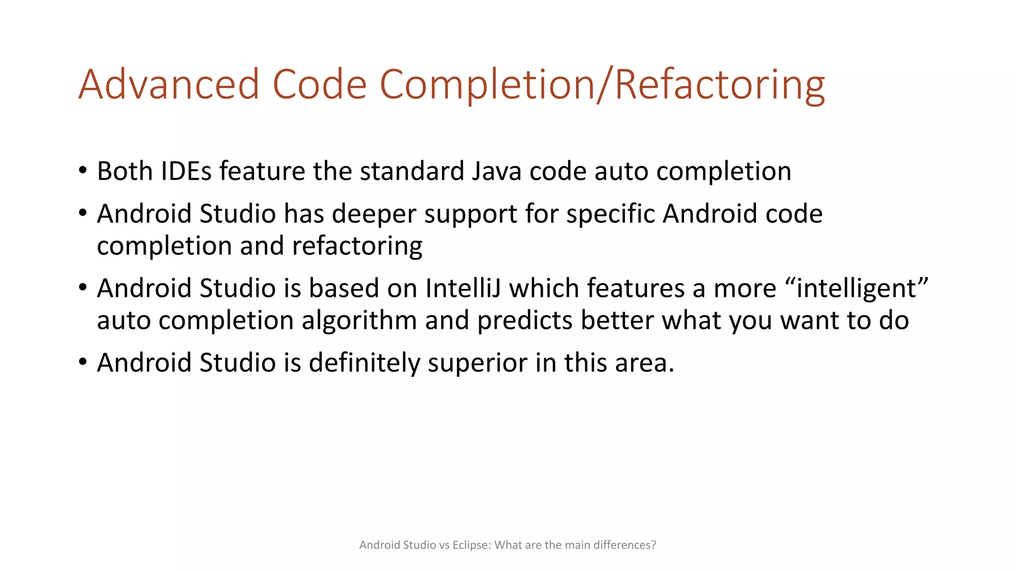 Android Studio vs Eclipse: What are the main differences? | PPTX