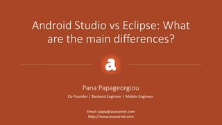 Android Studio vs Eclipse: What are the main differences? | PPT