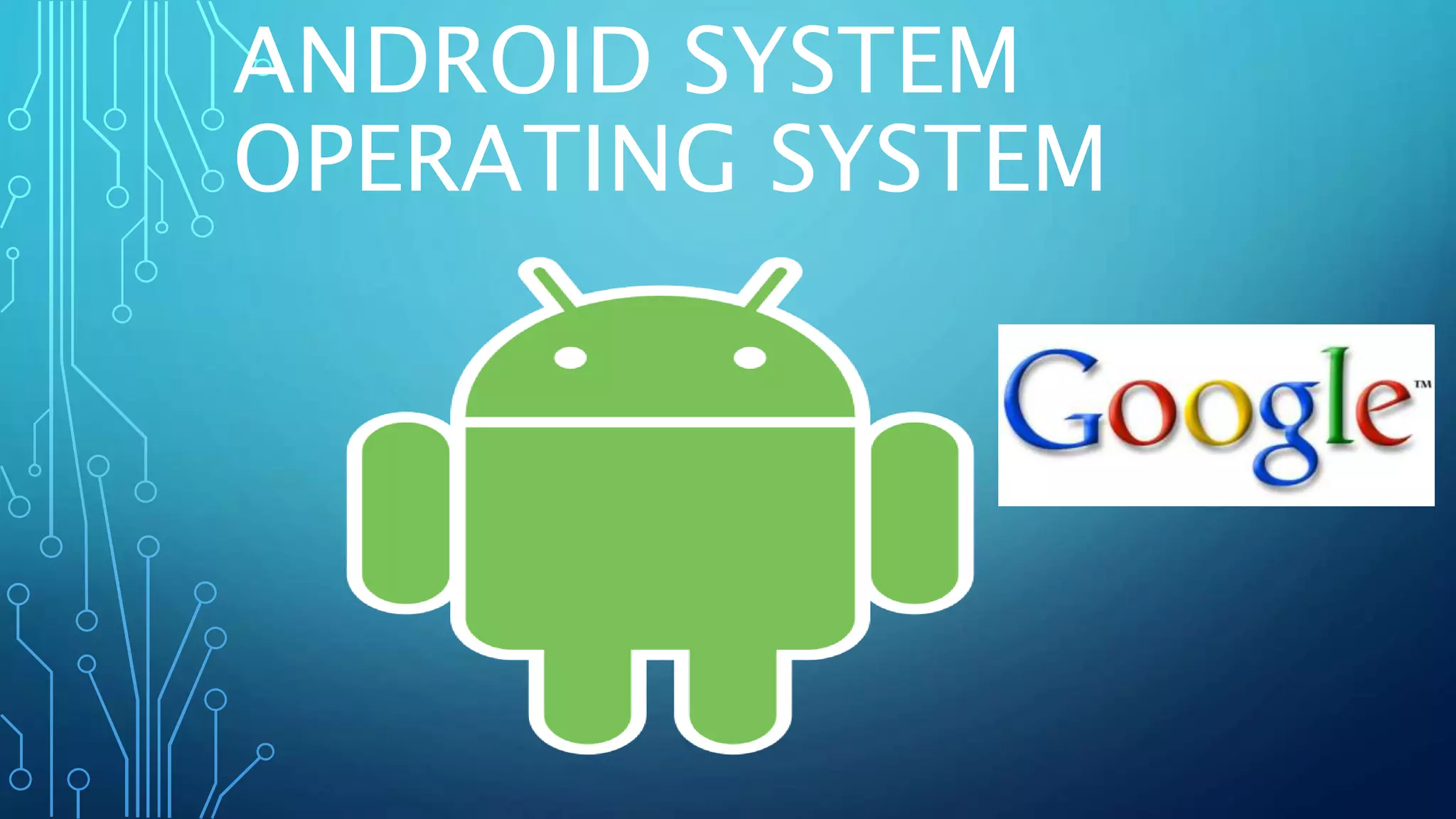 Android System Operating System 1 Pptx Operating Systems Computer Software And Applications