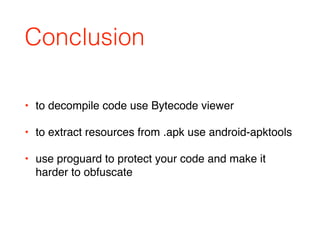 Android talks #08 decompiling android applications | PPT