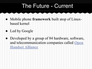 Android is the future | PPT