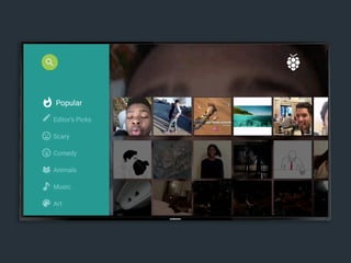 Android TV: Building apps with Google’s Leanback Library | PPT