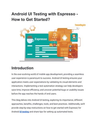 Android UI Testing with Espresso - How to Get Started.pdf