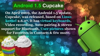 Evolution of Android Version and their Features | PPT