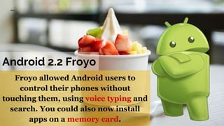 Evolution of Android Version and their Features | PPT