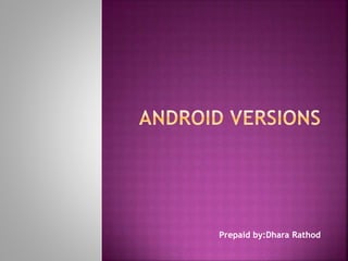 Android versions | PPTX