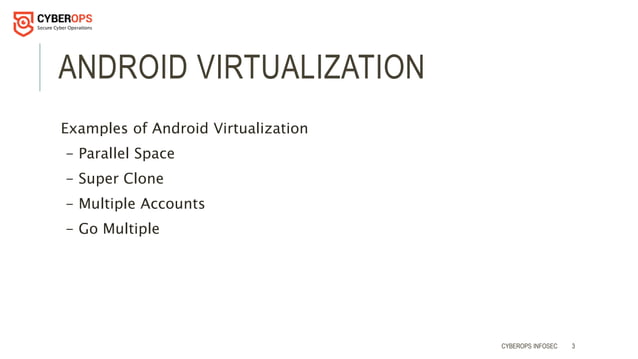 Android virtualization by cyberops infosec | PPTX