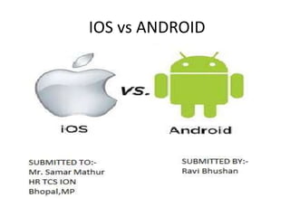 Android vs ios | PPT