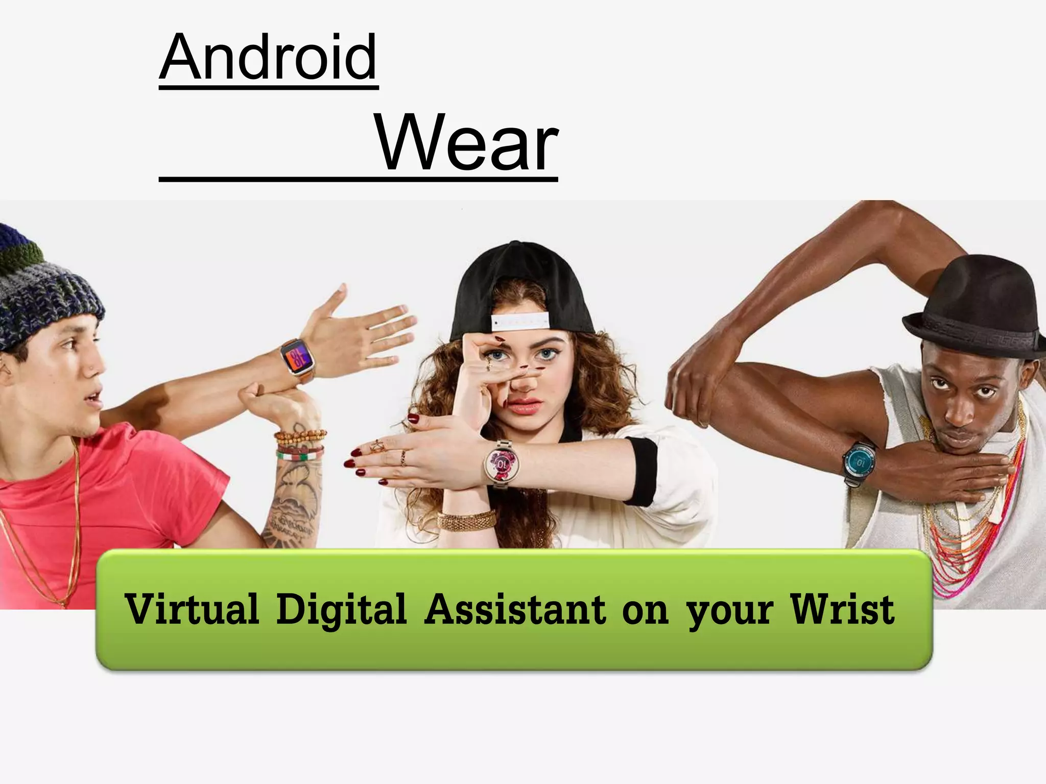 Android wear final ppt | PPT