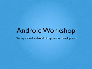 Android Workshop | PPT
