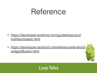 Android workshop | LoopTalks | PPT
