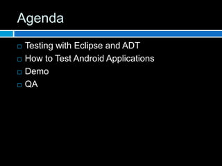 Android Testing - How to | PPTX | Operating Systems | Computer Software ...