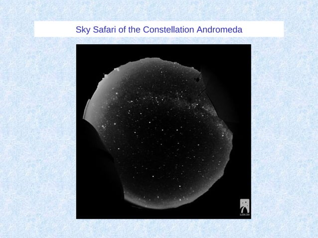 Sky Safari of the Constellation Andromeda | PPT