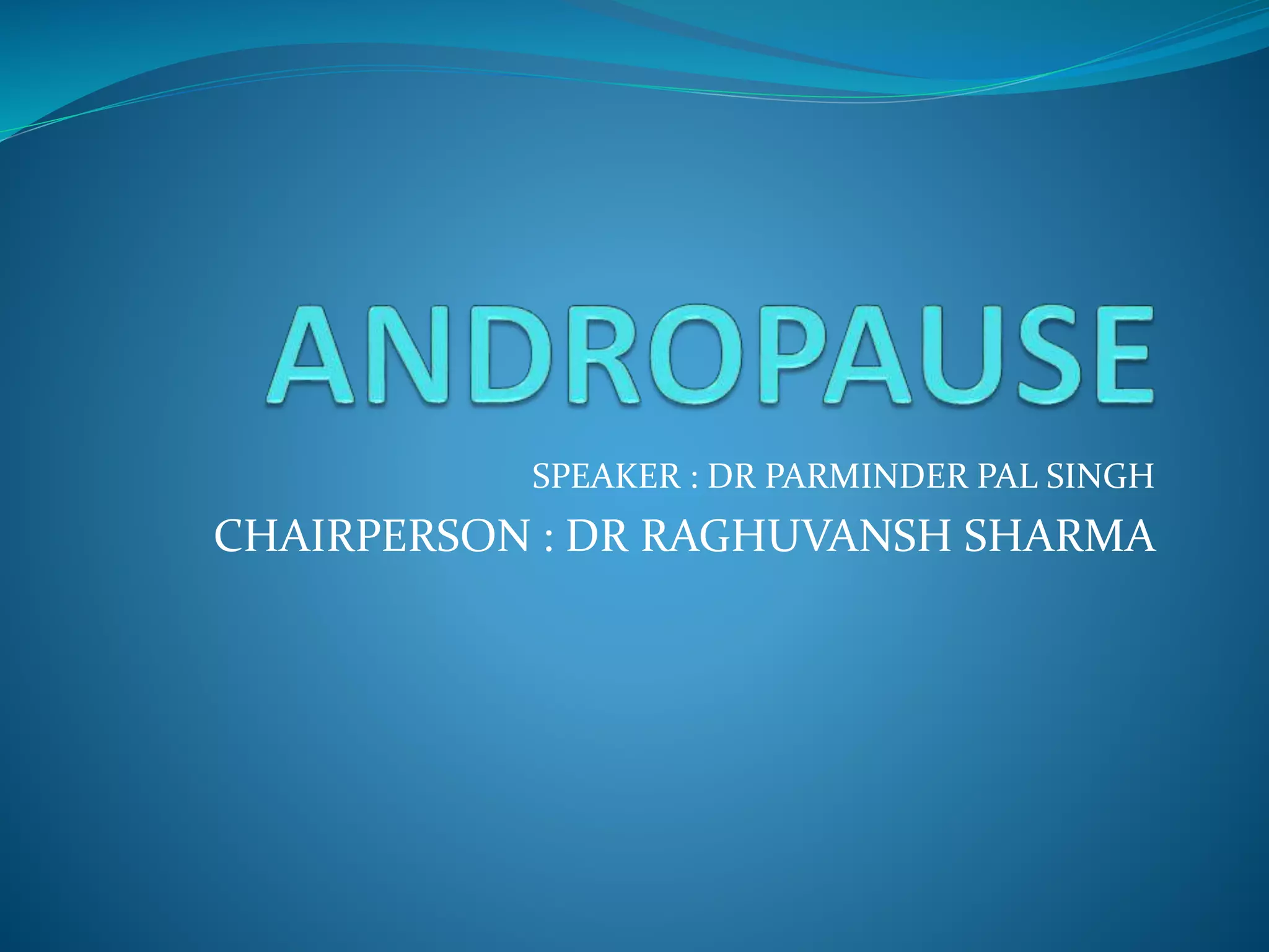 Andropause | PPTX