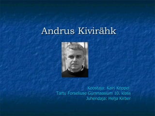 Andrus Kivirähk | PPT