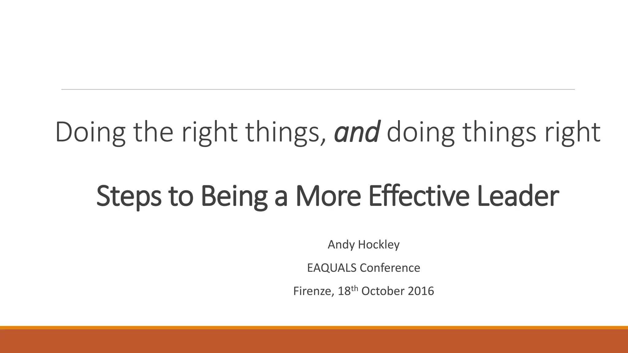 Andy Hockley Steps to being a more effetive leader | PPTX