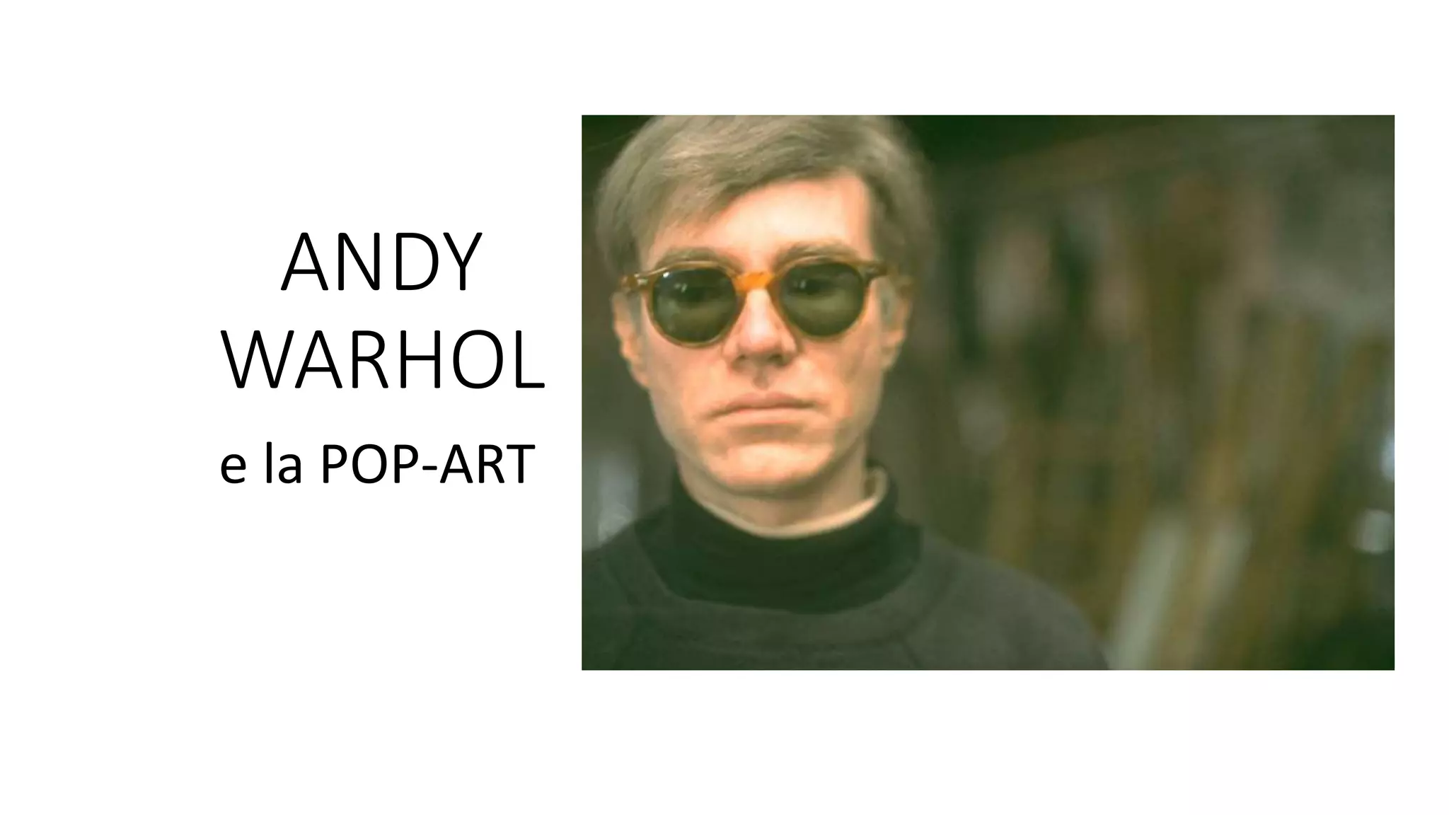 Andy warhol [1186335] | PPT | Free Download