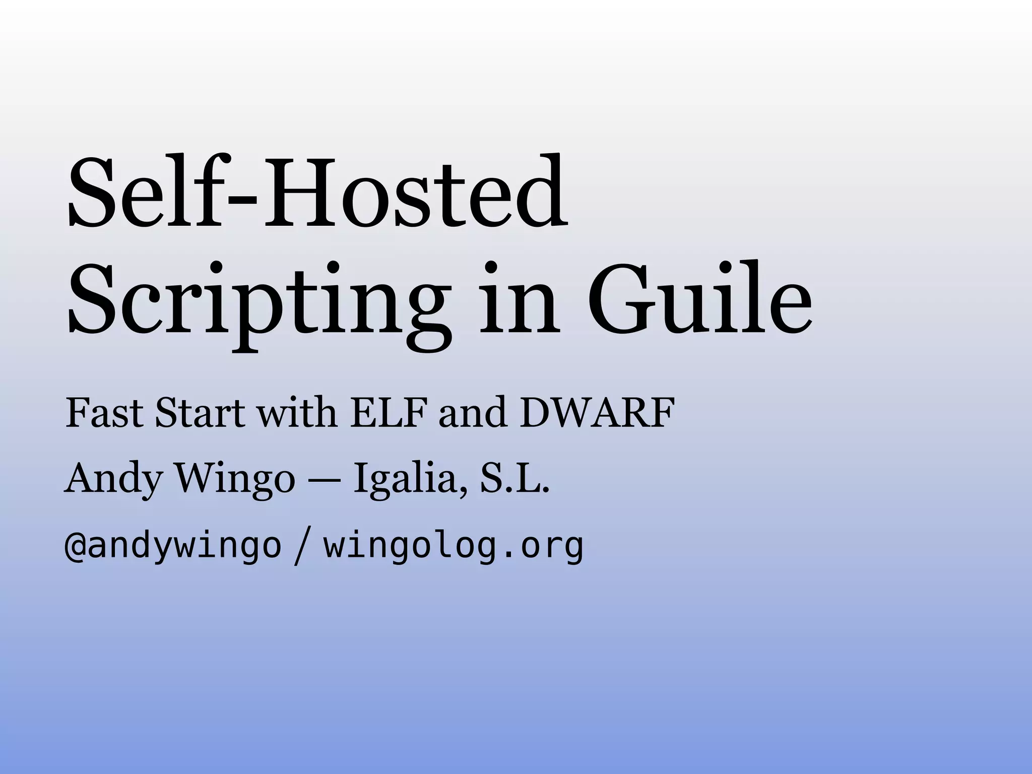 Self Hosted Scripting In Guile Ppt 9582