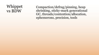 Whippet: A new production embeddable garbage collector for Guile | PDF