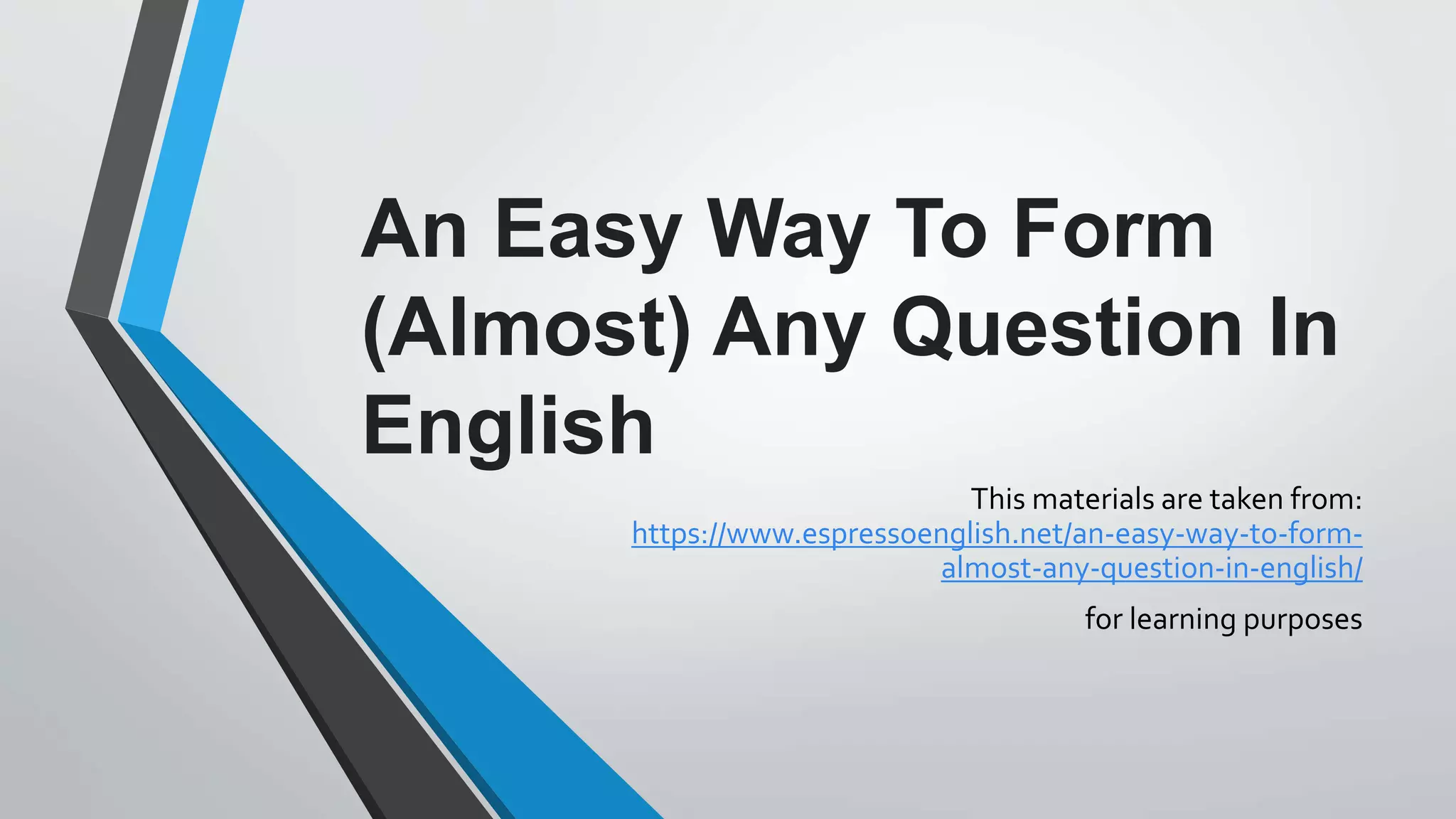 An easy way to form questions | PPT