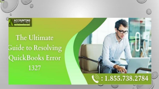 An easy way to resolve QuickBooks Error 1327 quickly.pptx