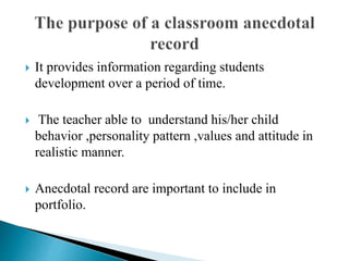 Anecdotal record in education | PPTX