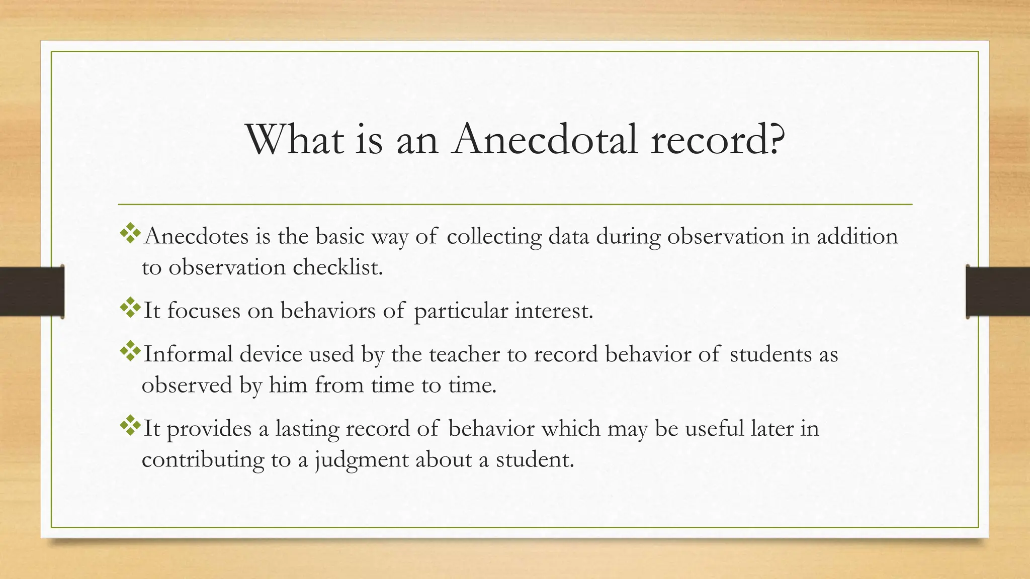 ANECDOTAL RECORDS....................pptx