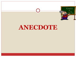Anecdote | PPT