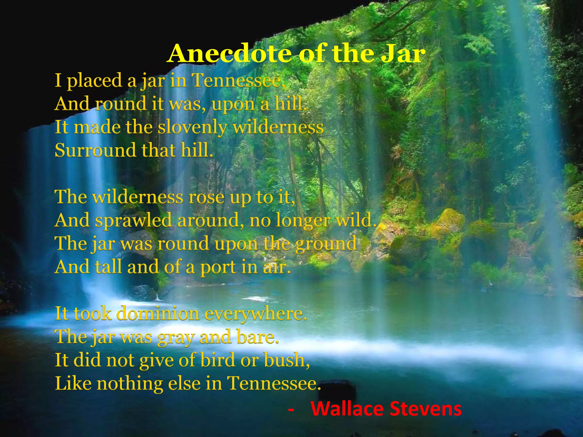 Anecdote of the jar poem by Wallace Stevens | PPTX