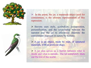 Anecdote of the jar poem by Wallace Stevens | PPTX