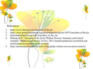 Anecdote of the jar poem by Wallace Stevens | PPTX