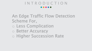 An Edge Traffic Flow Detection Scheme Based on Deep Learning in an Intelligent Transportation ...