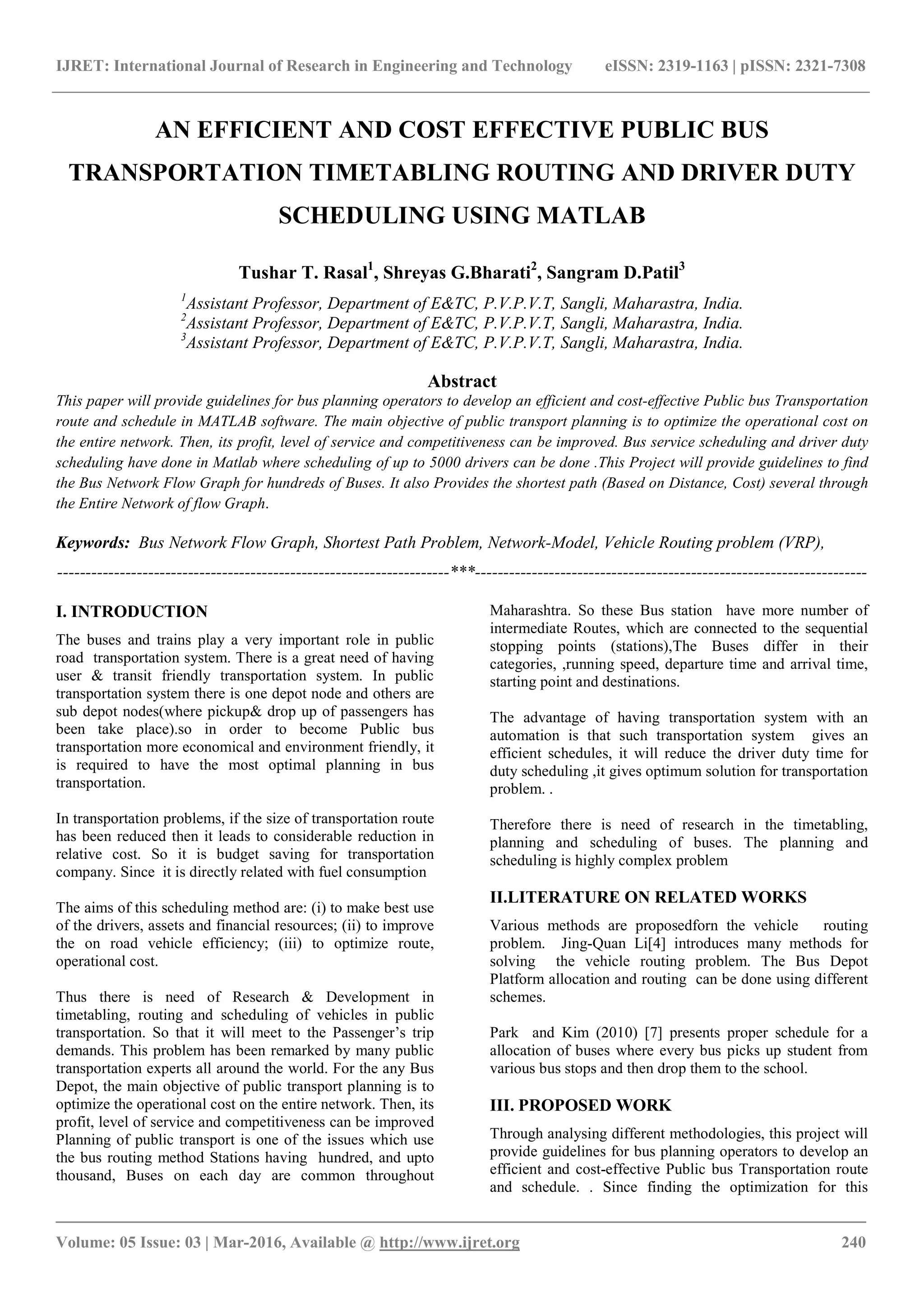 An efficient and cost effective public bus transportation timetabling routing and driver duty ...