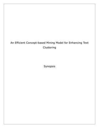 An efficient concept based mining model for enhancing text clustering(synopsis) | PDF