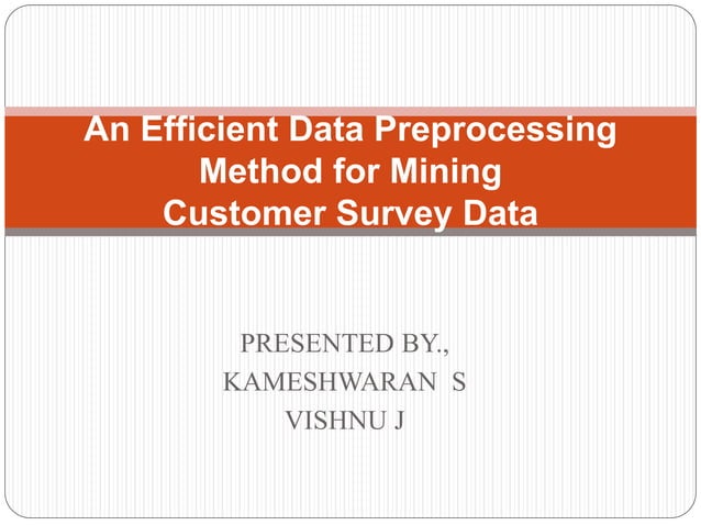 An efficient data preprocessing method for mining | PPT
