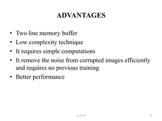 An efficient denoising architecture for removing impulse noise | PPTX