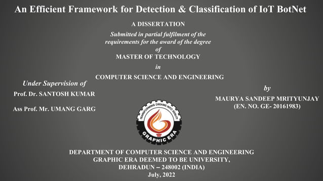 An Efficient Framework for Detection & Classification of IoT BotNet.pptx | Free Download
