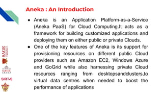 Introduction to Aneka, Aneka Model is explained | PPTX