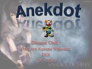 Anekdot - SMA N 65 | PPTX