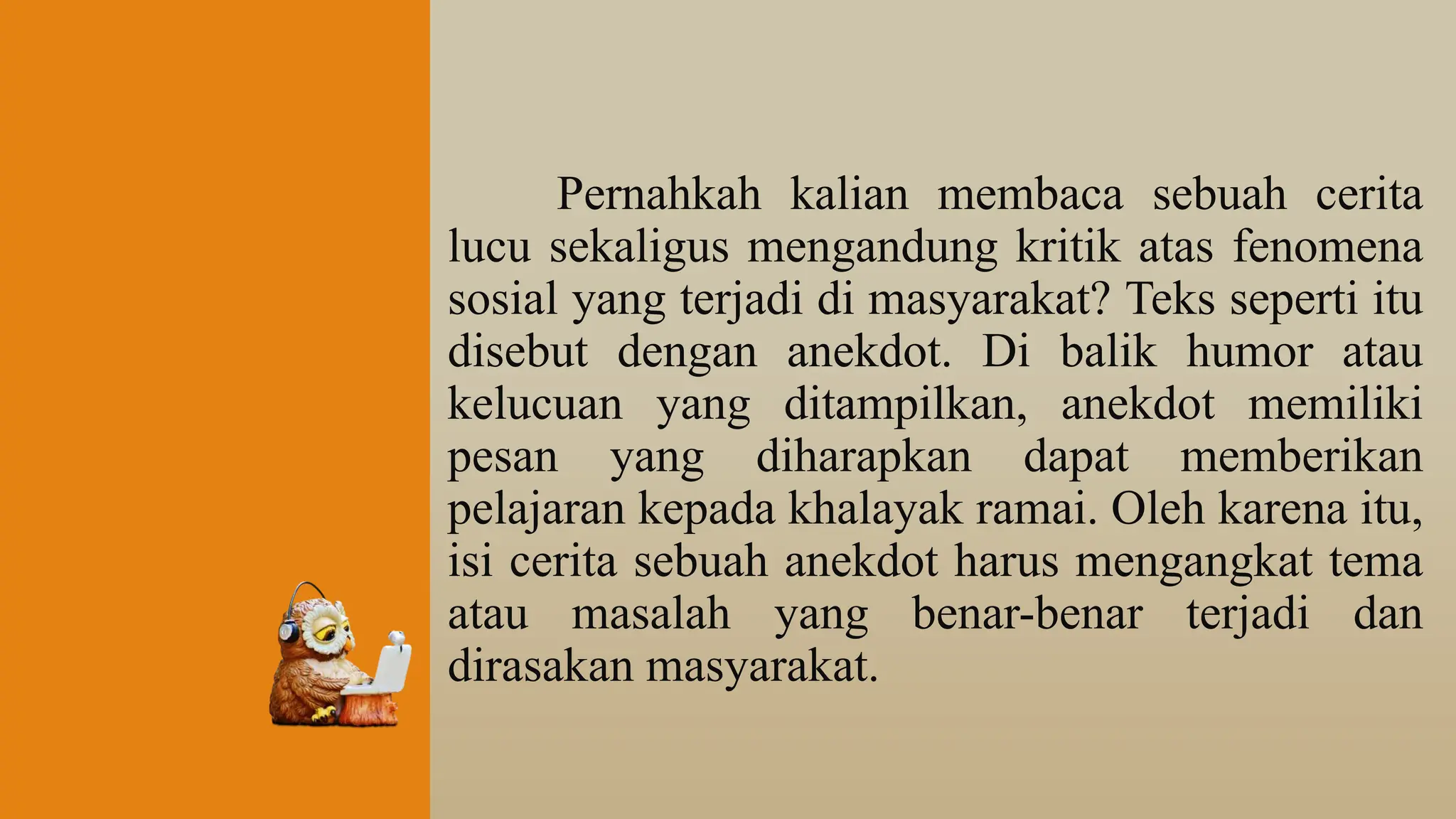 Mengungkap Kritik Lewat Senyuman Materi Anekdot | PPTX