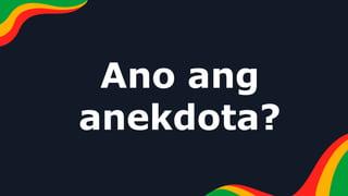 Anekdota | PPTX