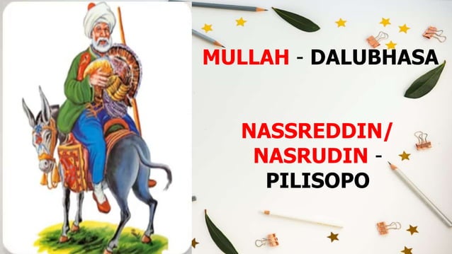 Mullah Nassreddin, anekdota mula sa Persia. | PPTX