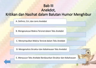 Anekdot, kritikan dan nasihat dalam balutan humor menghibur | PPTX