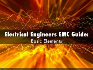 An Electrical Engineers Guide to EMC/EMI. | PPT