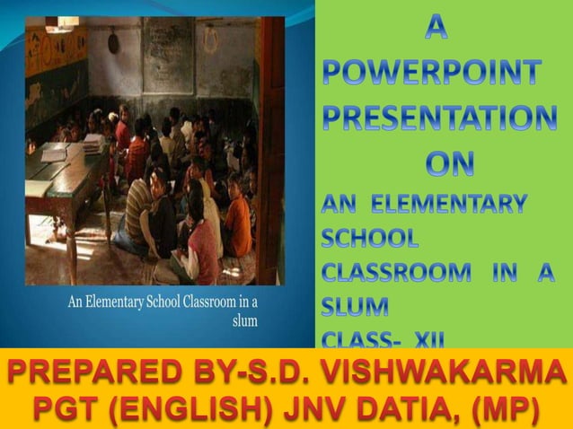 An elementary school classroom in a slum | PPTX