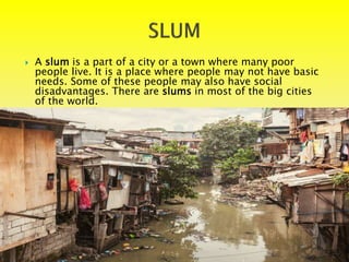 AN ELEMENTARY SCHOOL CLASSROOM IN A SLUM | PPTX