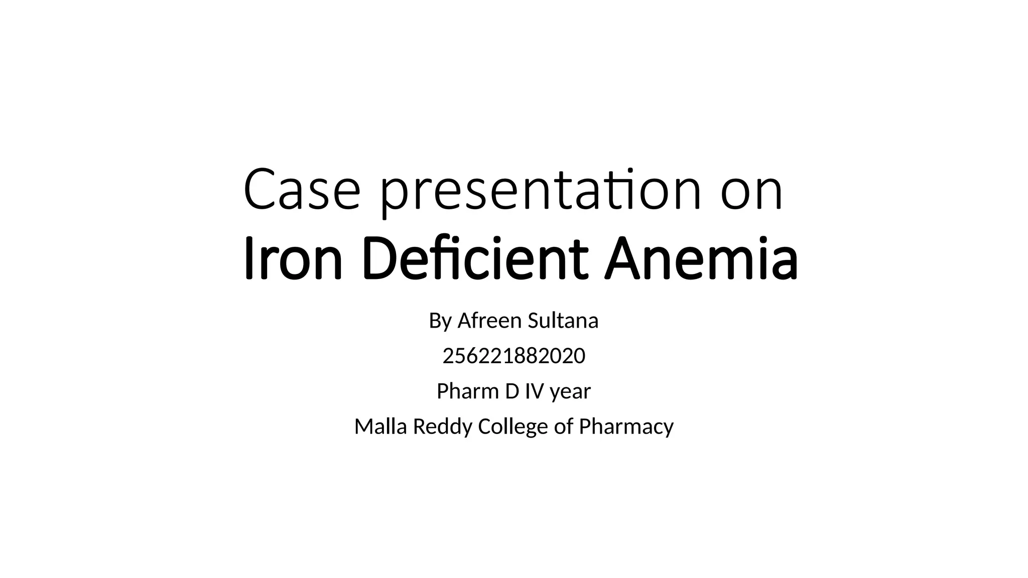A CASE PRESENTATION ON IRON DEFICIENT ANEMIA | PPTX