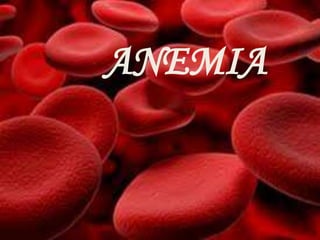 Anemia ppt | PPTX