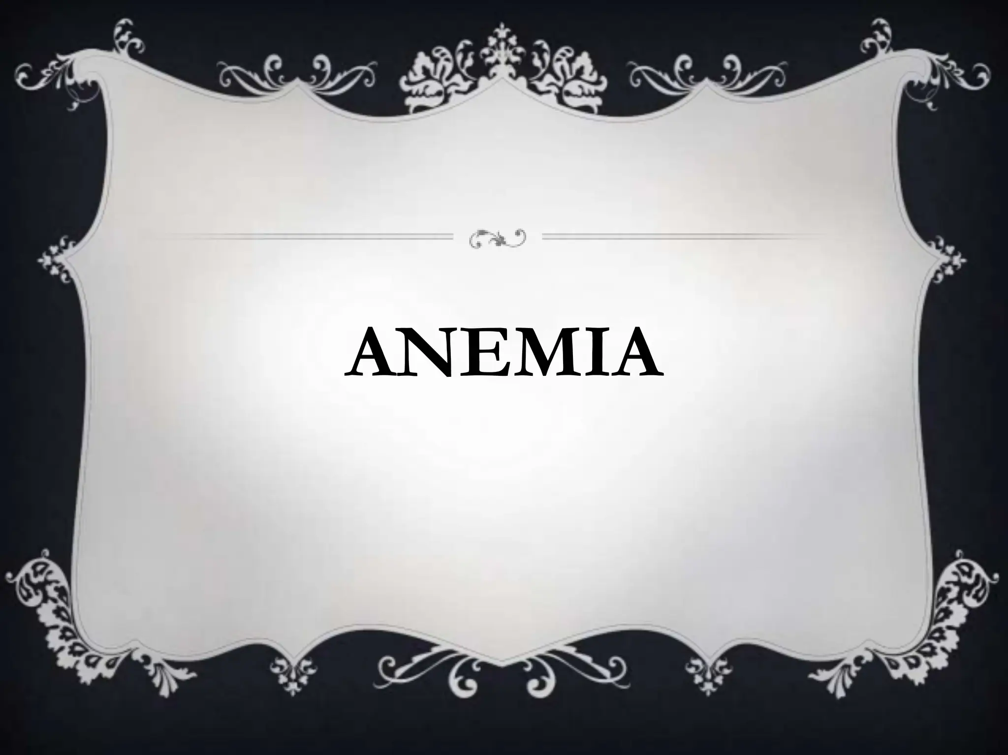 ANEMIA.pptx anemia notes for nursing students | PPTX