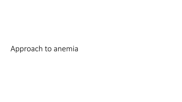 anemia approach definition investigation | PPT